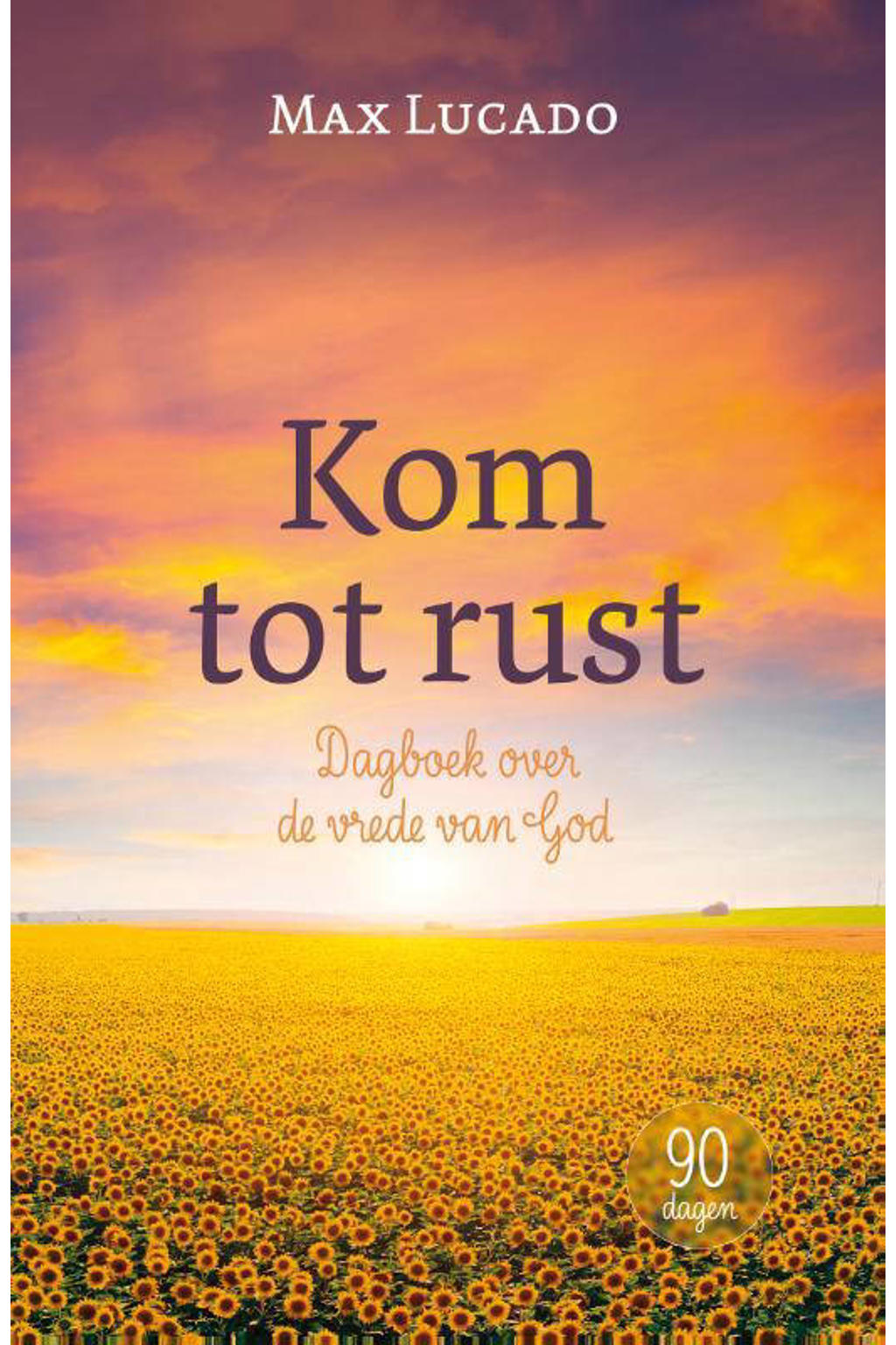 Max Lucado Kom tot rust kopen? | Morgen in huis | wehkamp