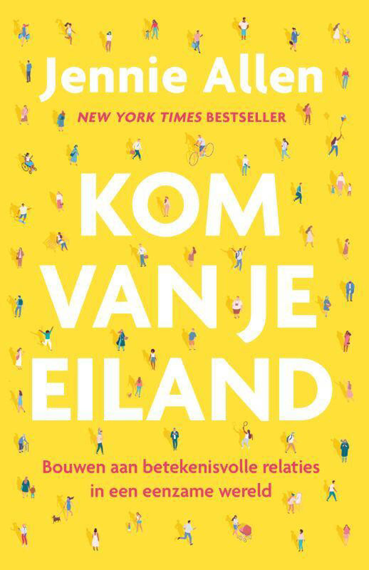 Jennie Allen Kom van je eiland | wehkamp
