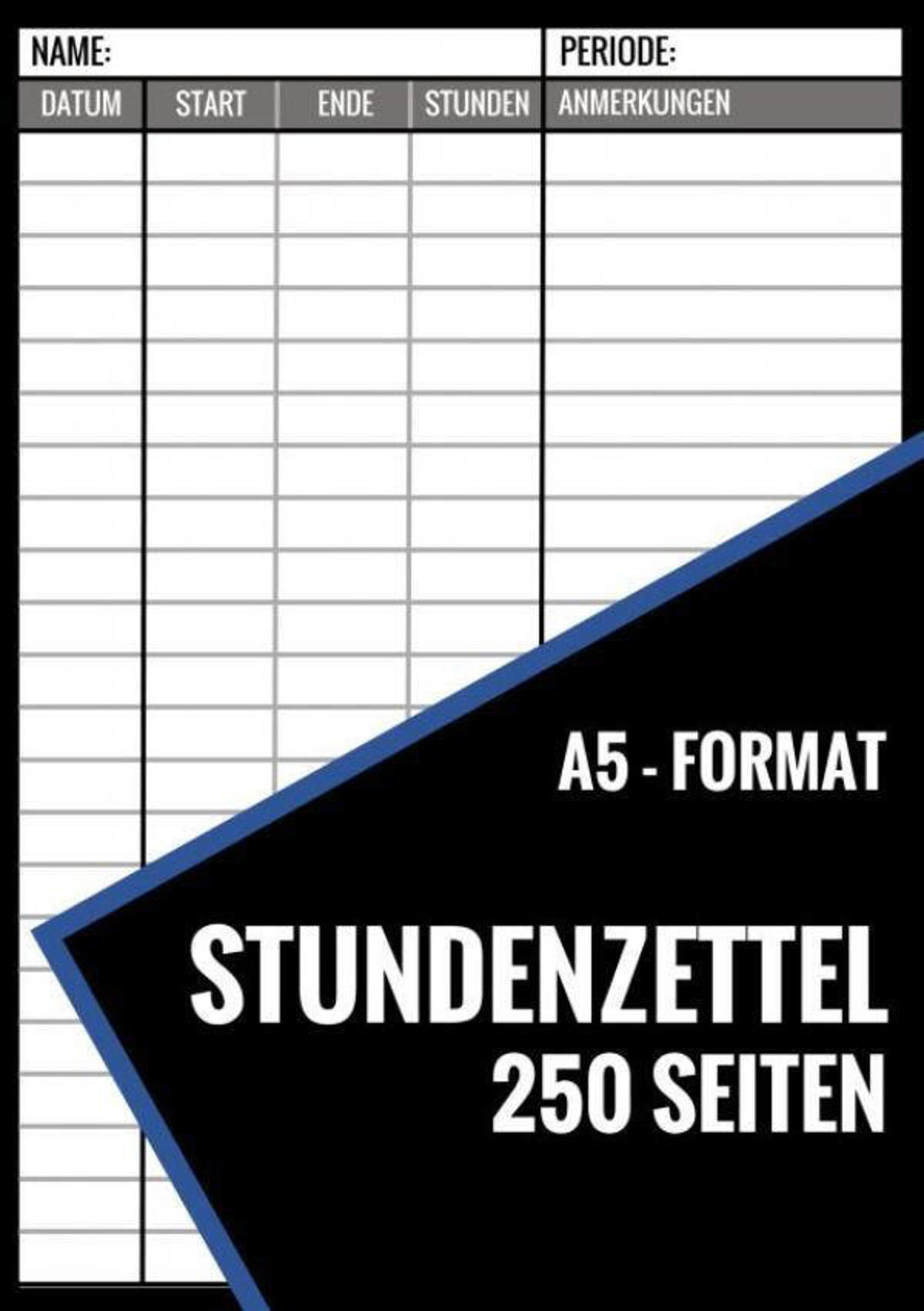 Stundenzettel Und Mehr Stundenzettel - 250 Seiten - Format A5 | wehkamp