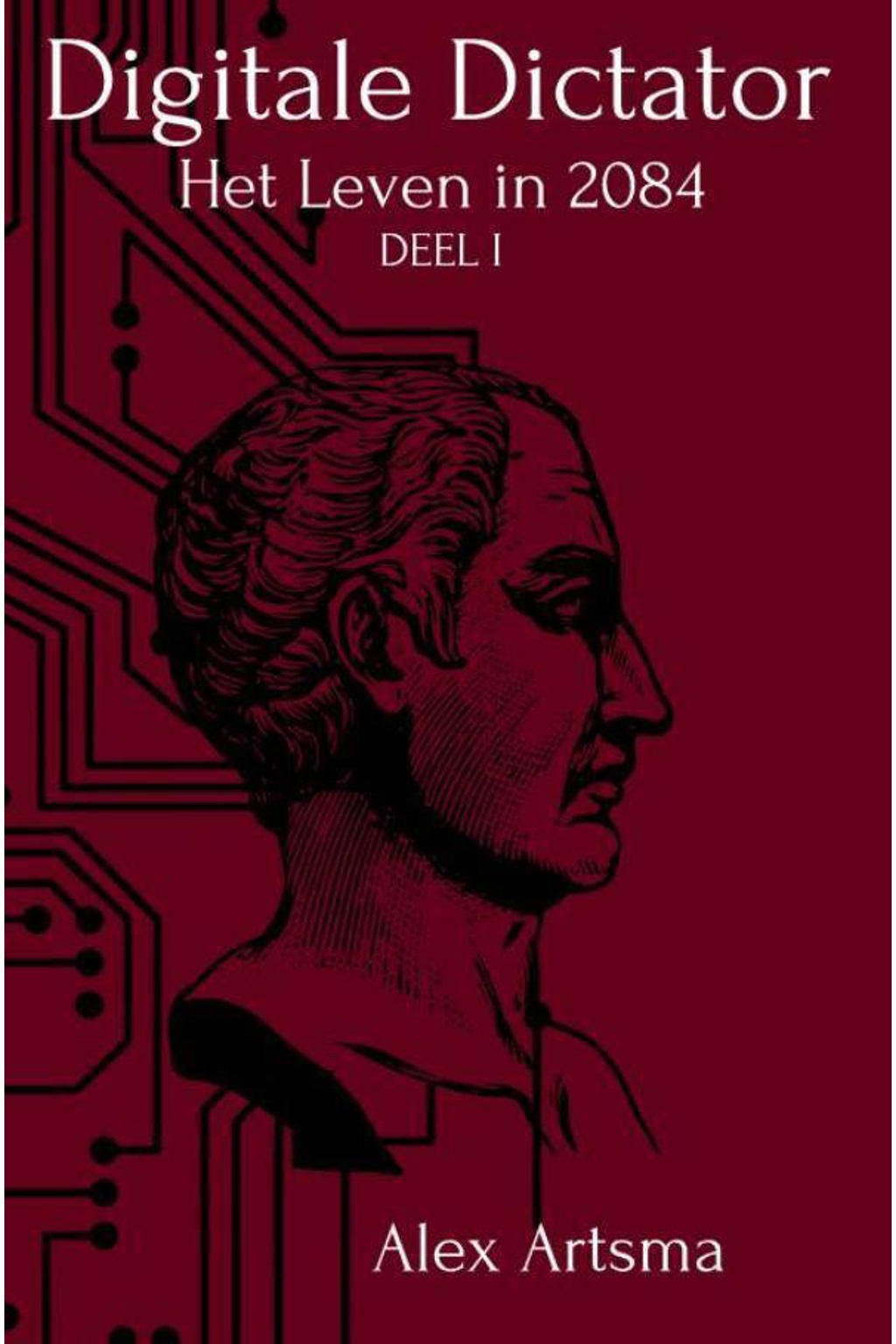 Alex Artsma De Digitale Dictator | wehkamp