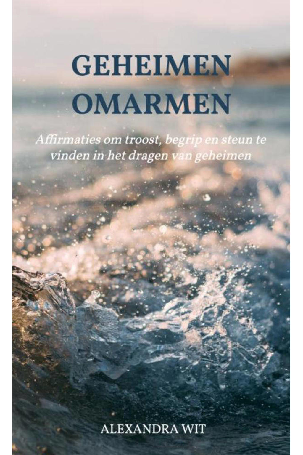 Alexandra Wit Geheimen Omarmen | wehkamp