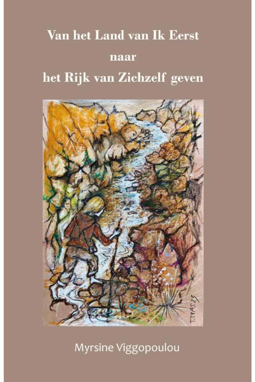 Myrsine Viggopoulou Van het land van Ik Eerst naar het Rijk van ...