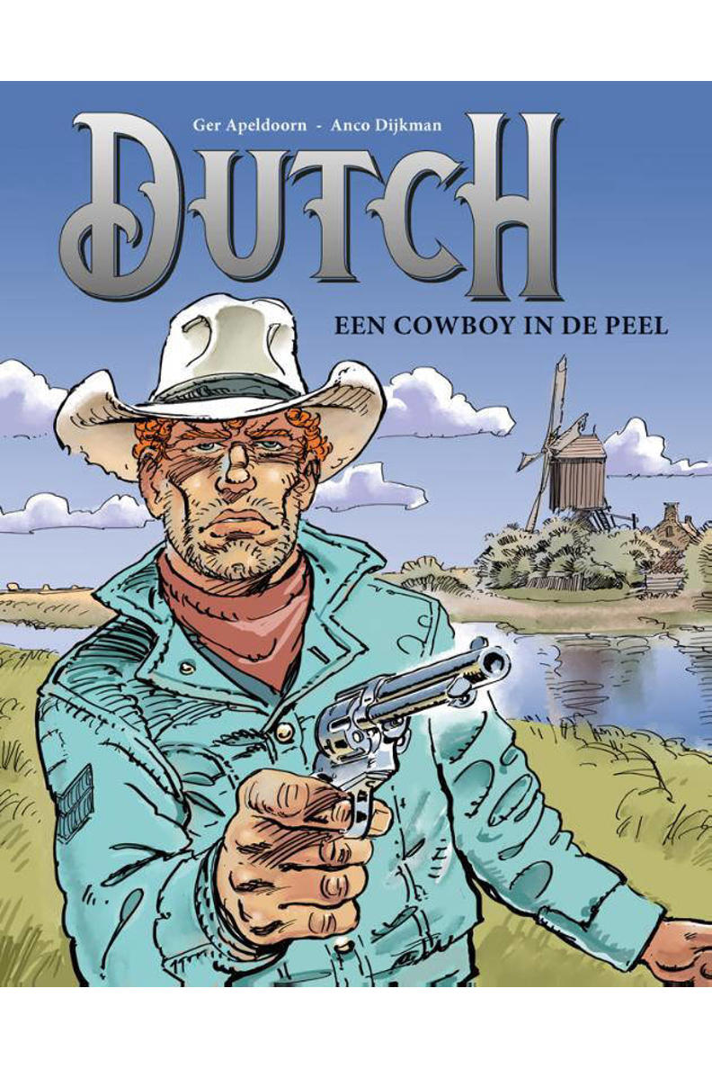 Ger Apeldoorn Dutch: Een cowboy in de Peel | wehkamp