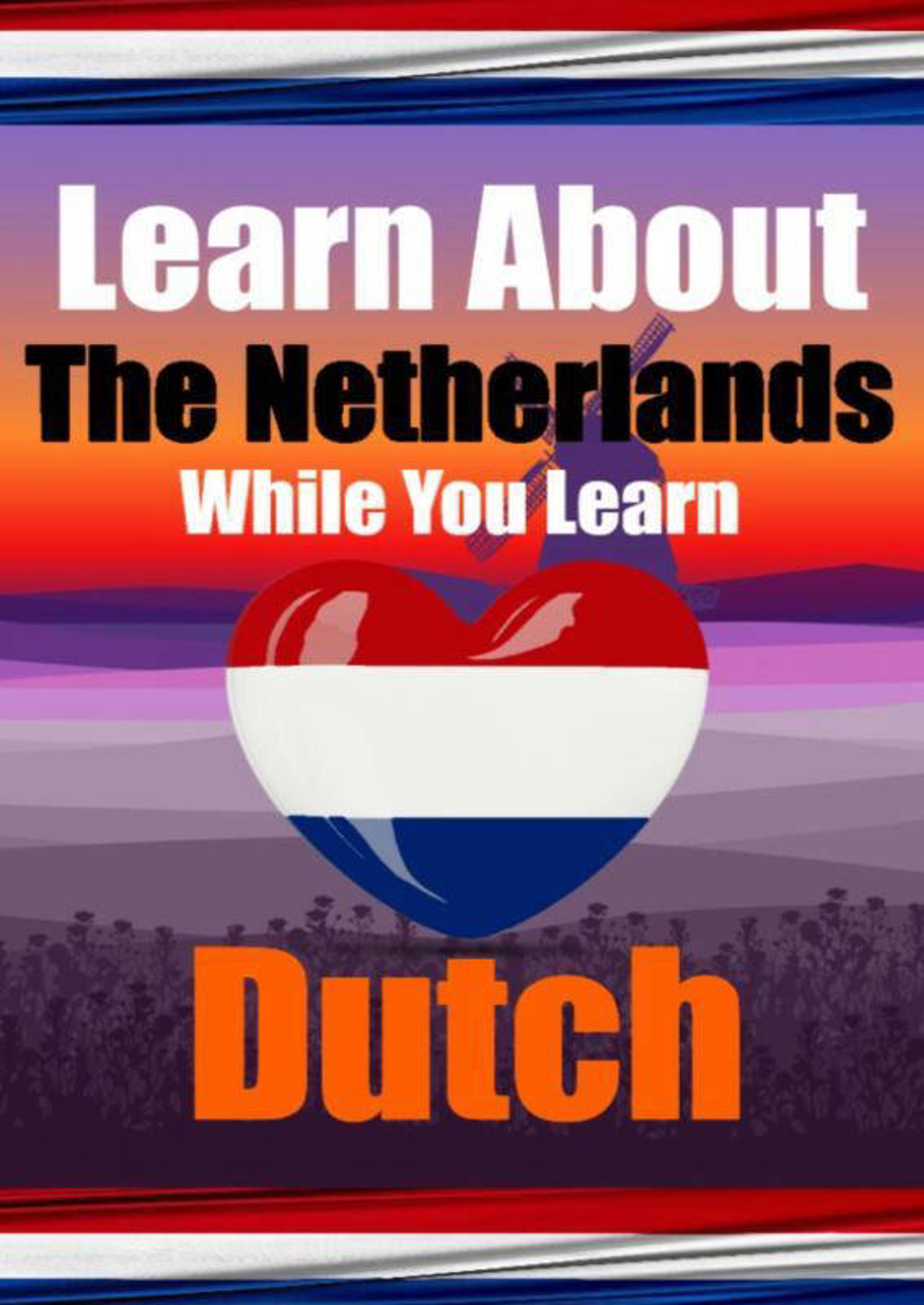 Auke de Haan Learn 50 Things You Didn't Know About The Netherlands ...