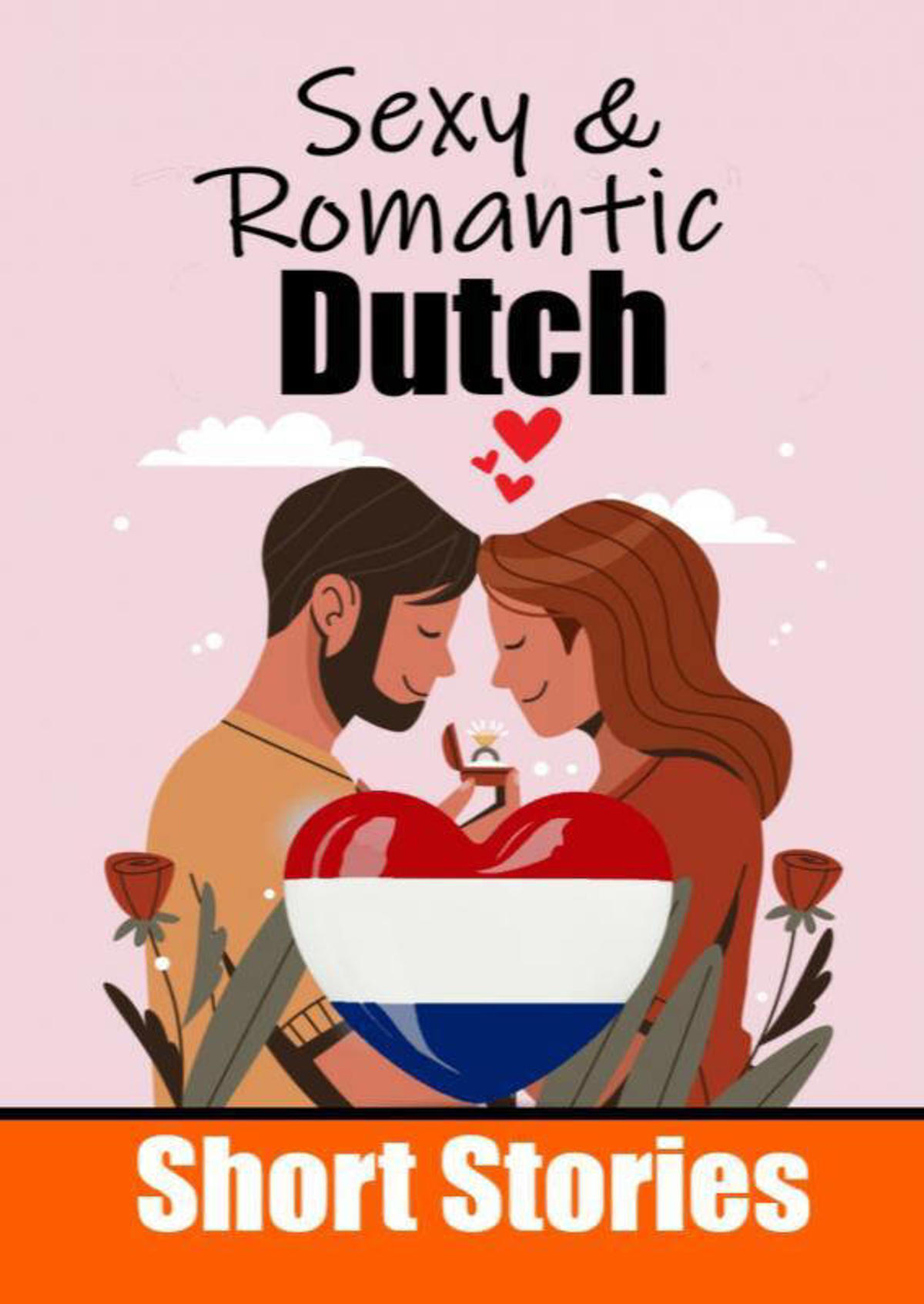 Auke de Haan 50 Sexy & Romantic Short Stories to Learn Dutch Language ...