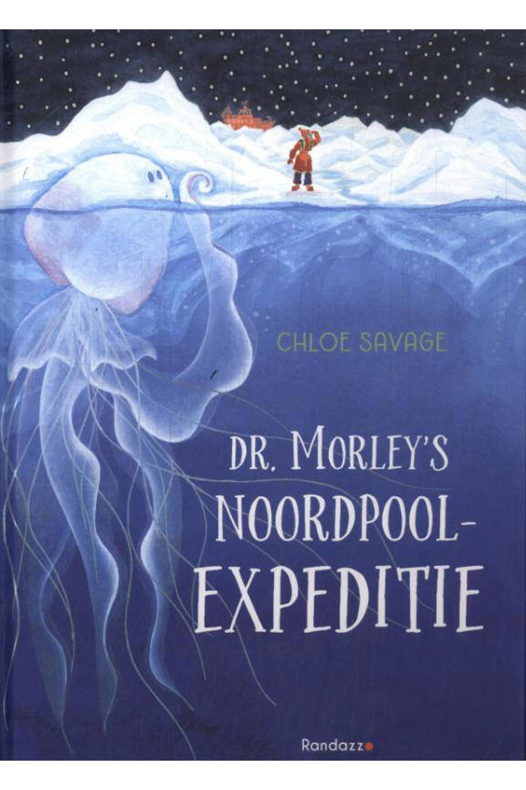 Chloe Savage Dr. Morley's Noordpoolexpeditie | wehkamp