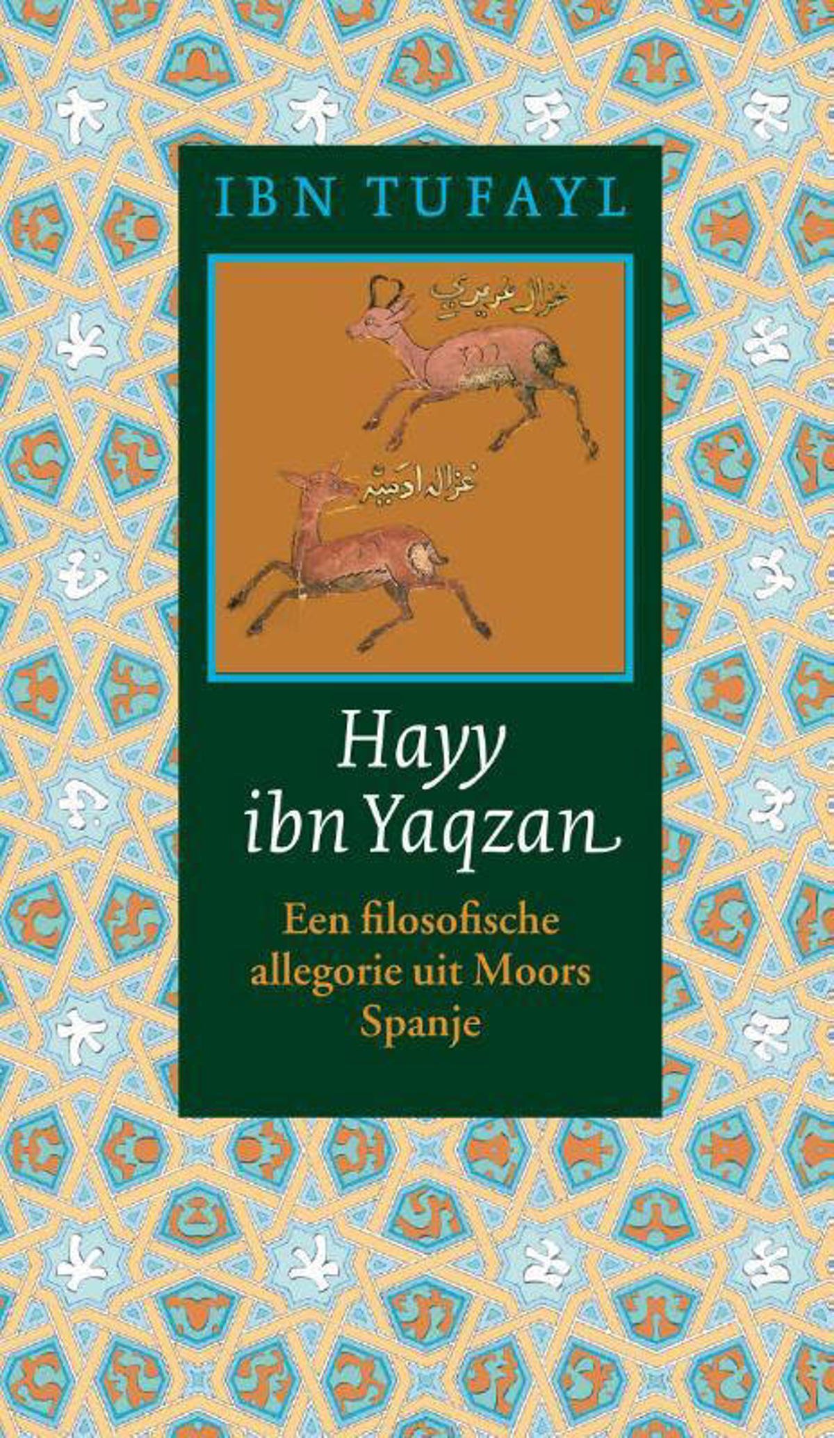 Ibn Tufayl Oosterse Klassieken: Hayy ibn Yaqzan | wehkamp