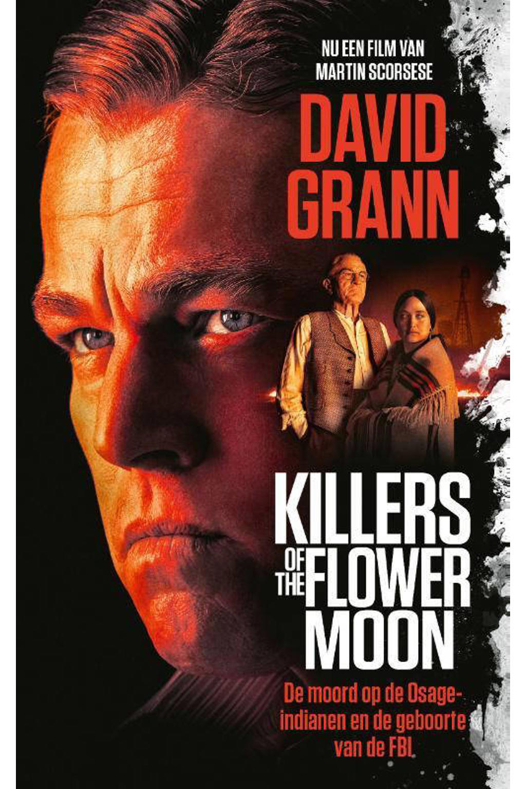 David Grann Killers of the Flower Moon | wehkamp