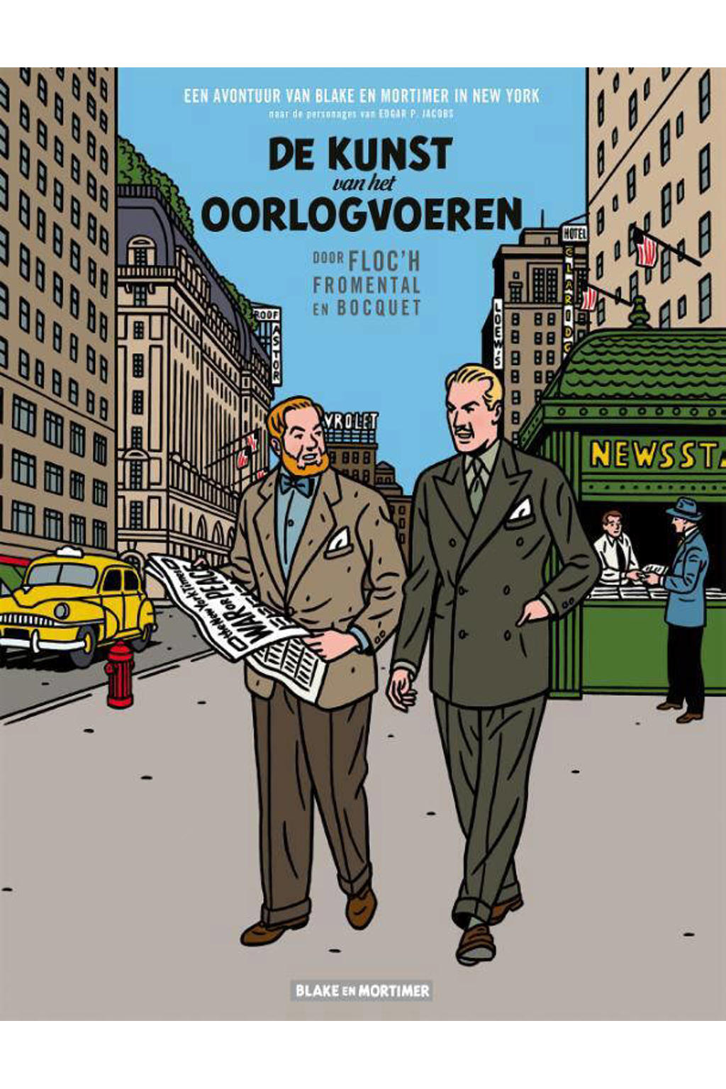 Jean-Luc Fromental en Jose-Louis Bocquet Blake en Mortimer door: De ...