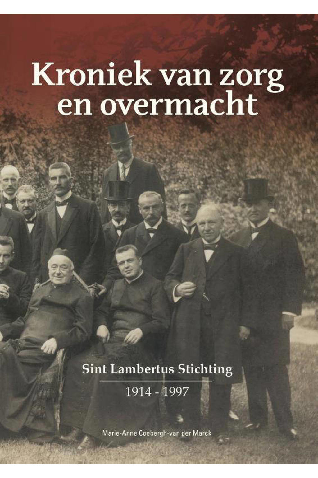 Marie-Anne Coebergh-van der Marck Kroniek van zorg en overmacht | wehkamp