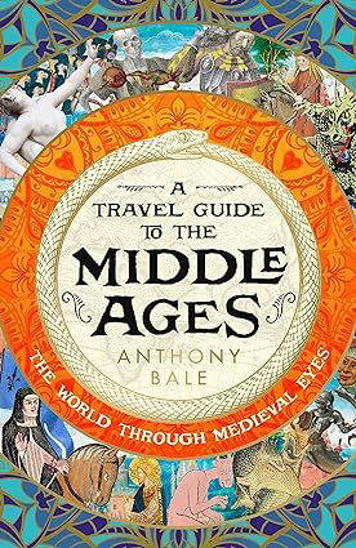 Bale, Anthony A Travel Guide to the Middle Ages | wehkamp