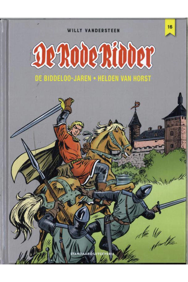 Willy Vandersteen De Rode Ridder: De Biddeloo jaren - Helden van Horst ...