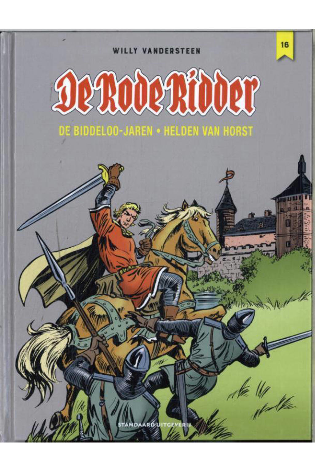 Willy Vandersteen De Rode Ridder: De Biddeloo jaren - Helden van Horst ...