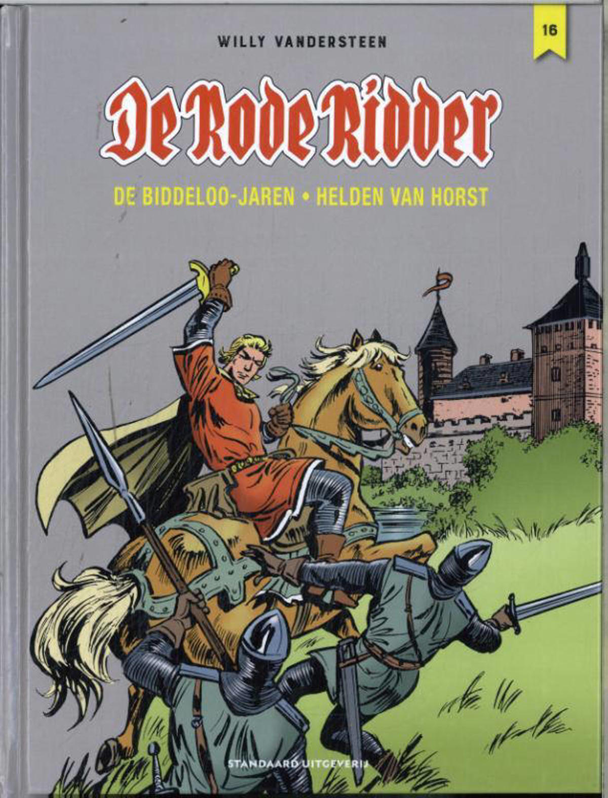 Willy Vandersteen De Rode Ridder: De Biddeloo jaren - Helden van Horst ...
