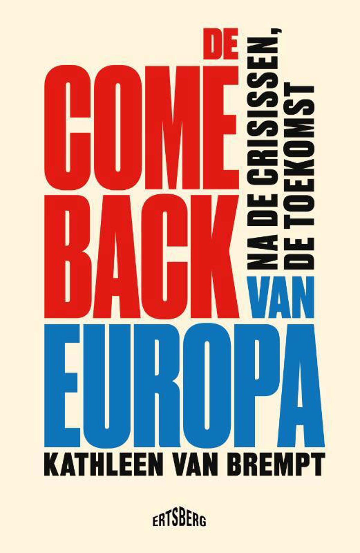 Kathleen van Brempt De comeback van Europa | wehkamp