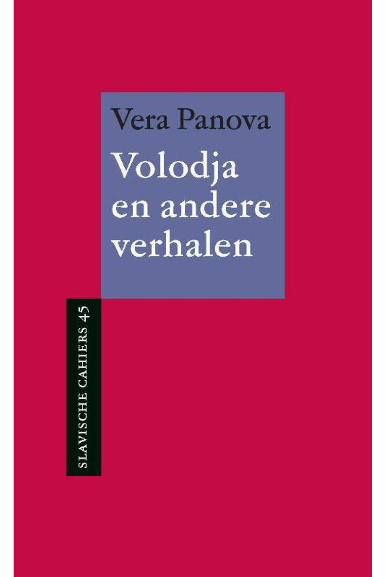 Vera Panova Slavische Cahiers: Volodja en andere verhalen | wehkamp