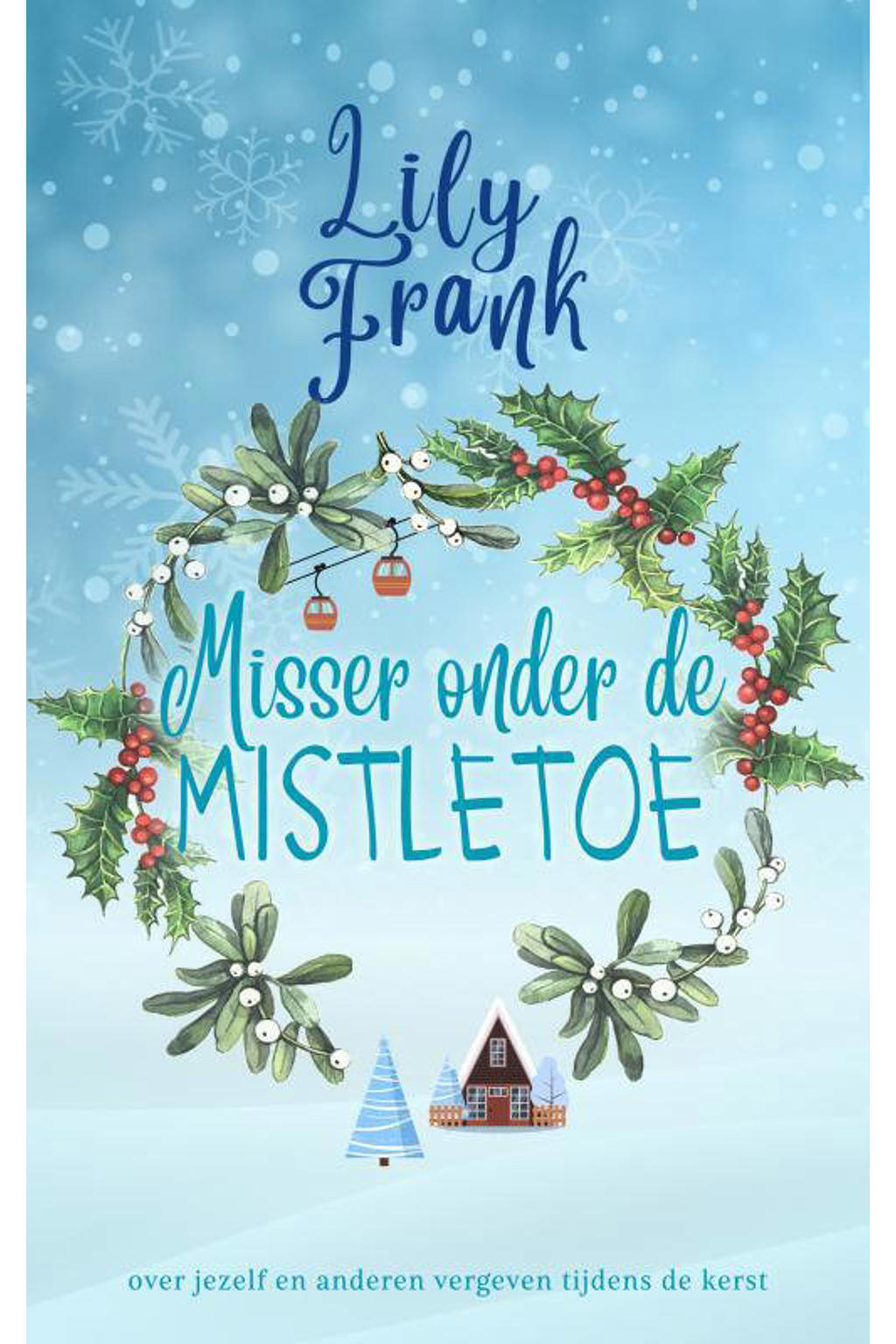 Lily Frank Misser onder de mistletoe | wehkamp