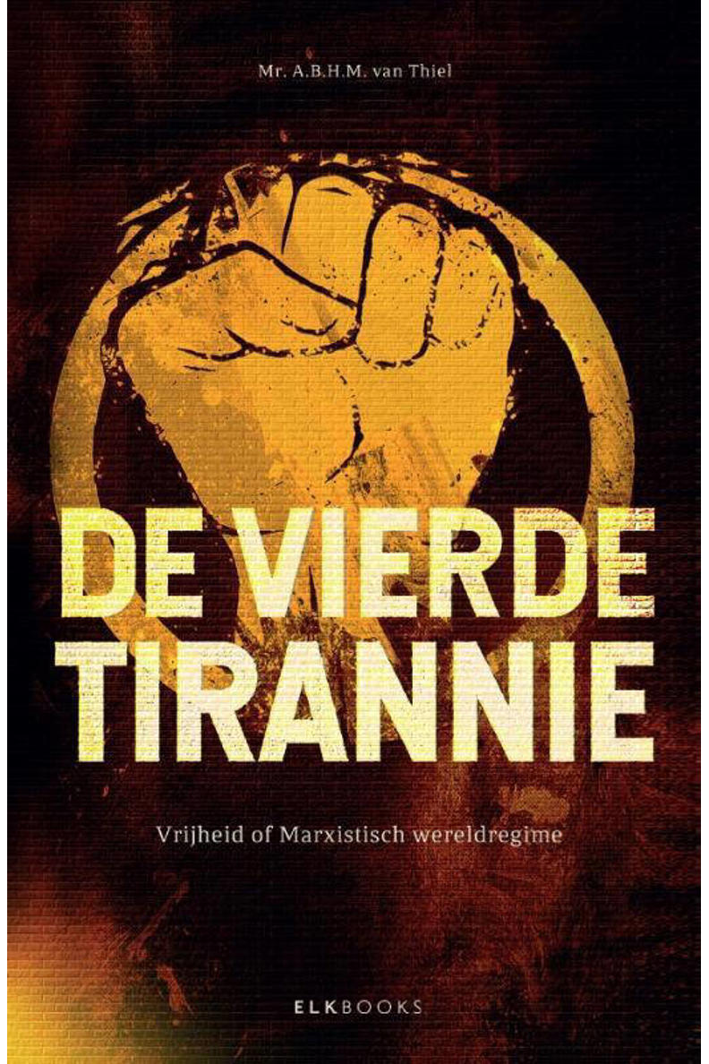 A.B.H.M. van Thiel De vierde tirannie | wehkamp