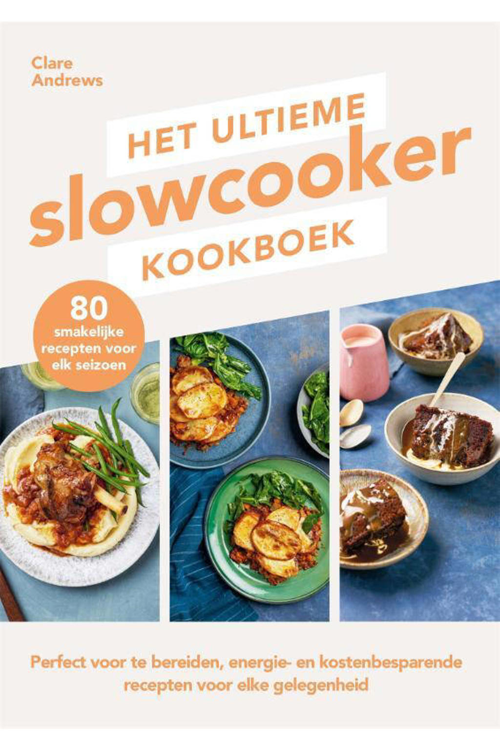 Clare Andrews Het ultieme slowcooker kookboek | wehkamp