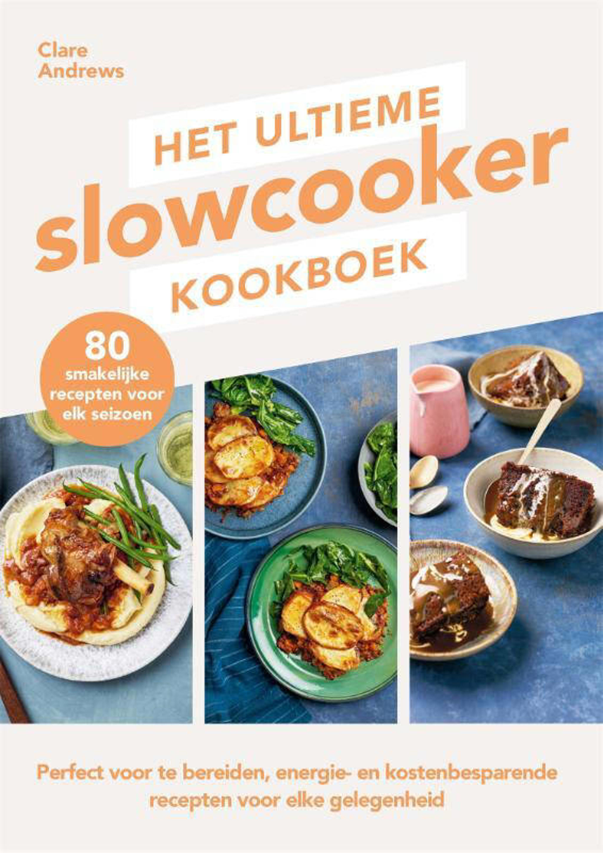 Clare Andrews Het ultieme slowcooker kookboek | wehkamp