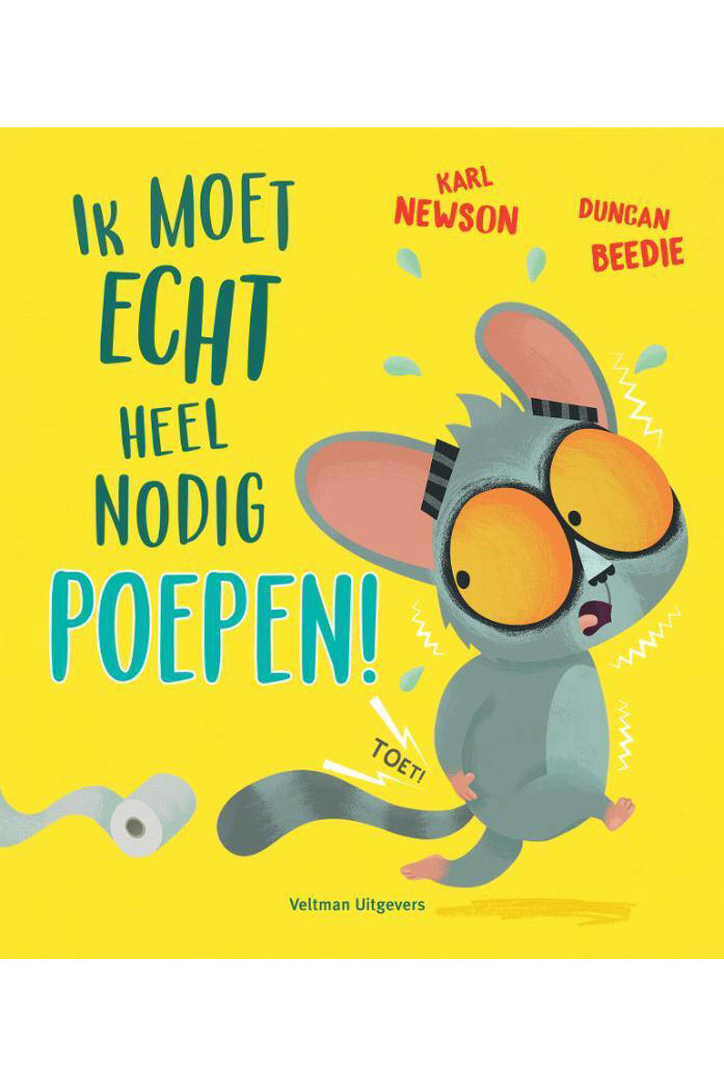 Karl Newson Ik moet echt heel nodig poepen! | wehkamp