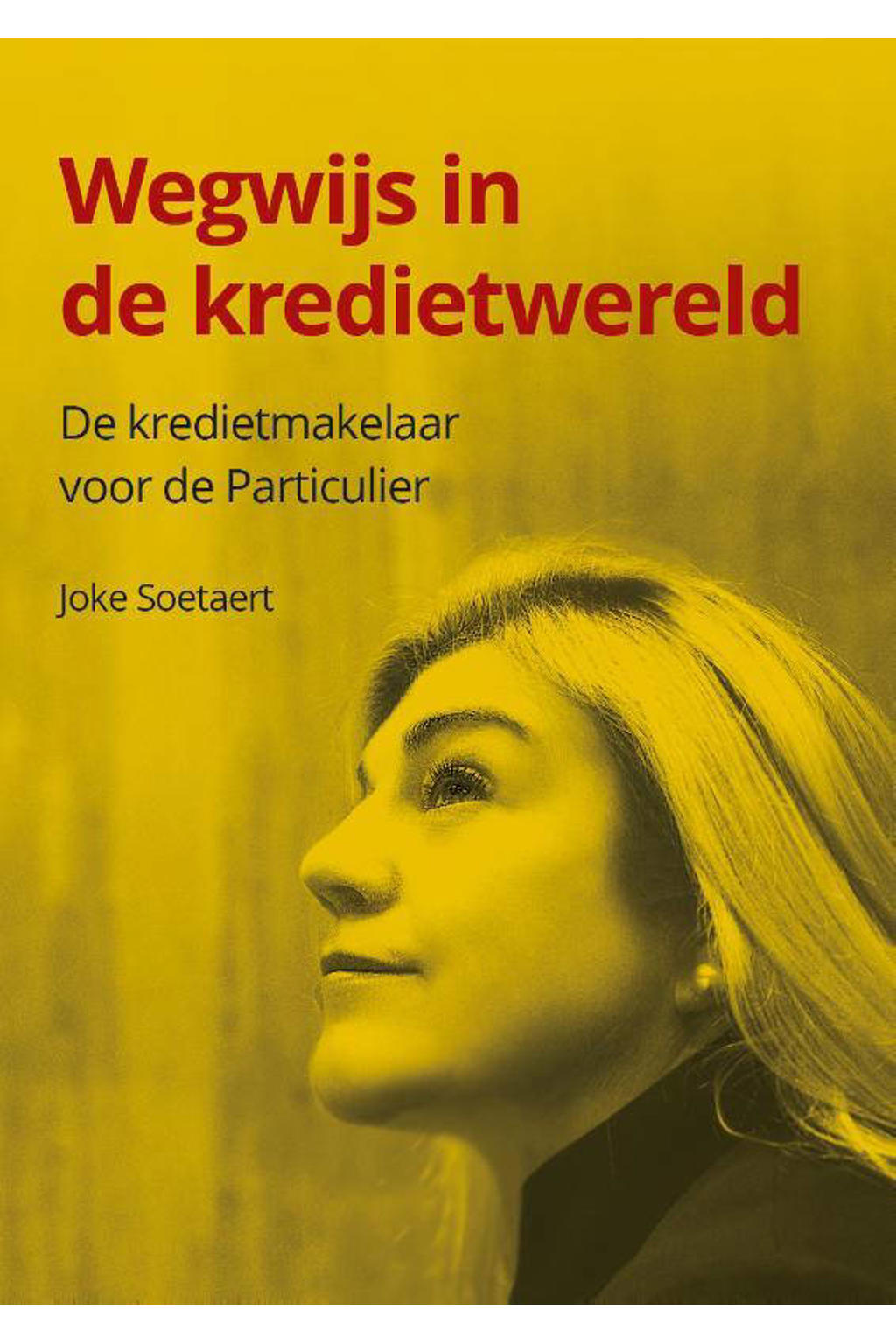 Joke Soetaert Wegwijs in de kredietwereld | wehkamp