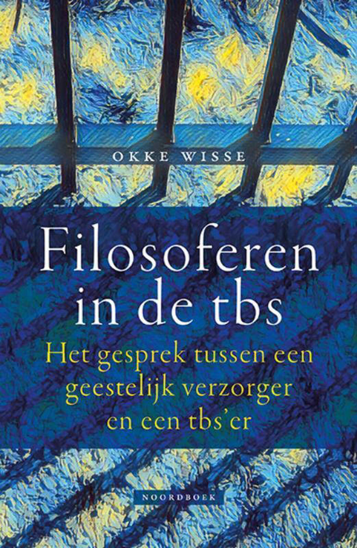 Okke Wisse Filosoferen in de TBS | wehkamp
