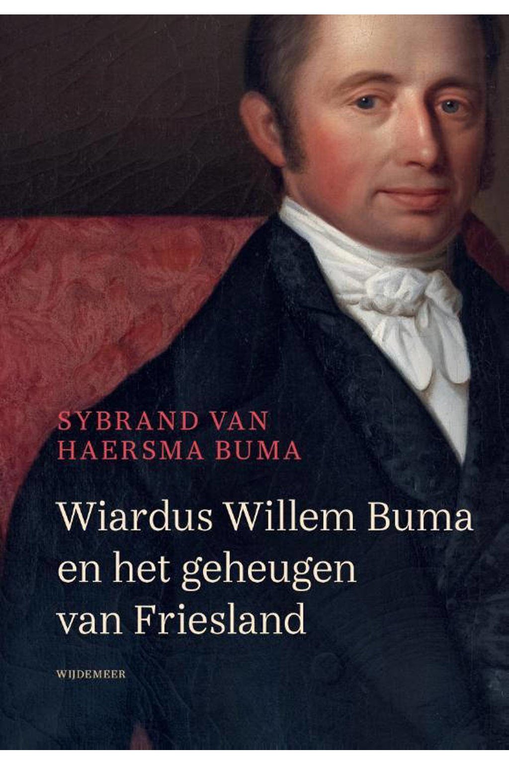 Sybrand van Haersma Buma Wiardus Willem Buma en het geheugen van ...