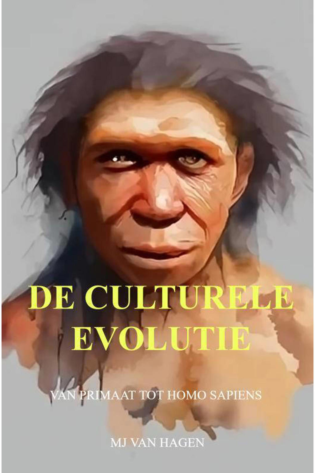 MJ van Hagen De Culturele Evolutie | wehkamp