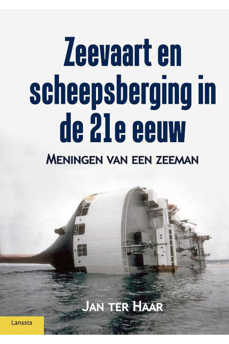 Jan ter Haar Zeevaart en scheepsberging in de 21e eeuw | wehkamp