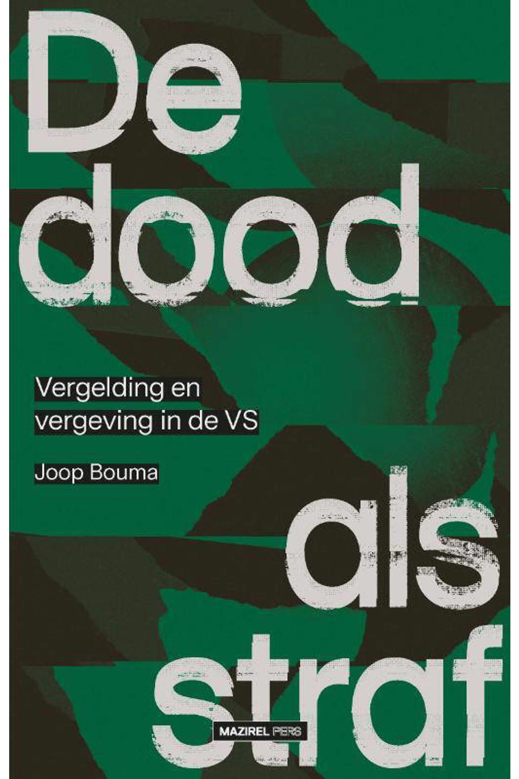 Joop Bouma De dood als straf kopen? | Morgen in huis | wehkamp