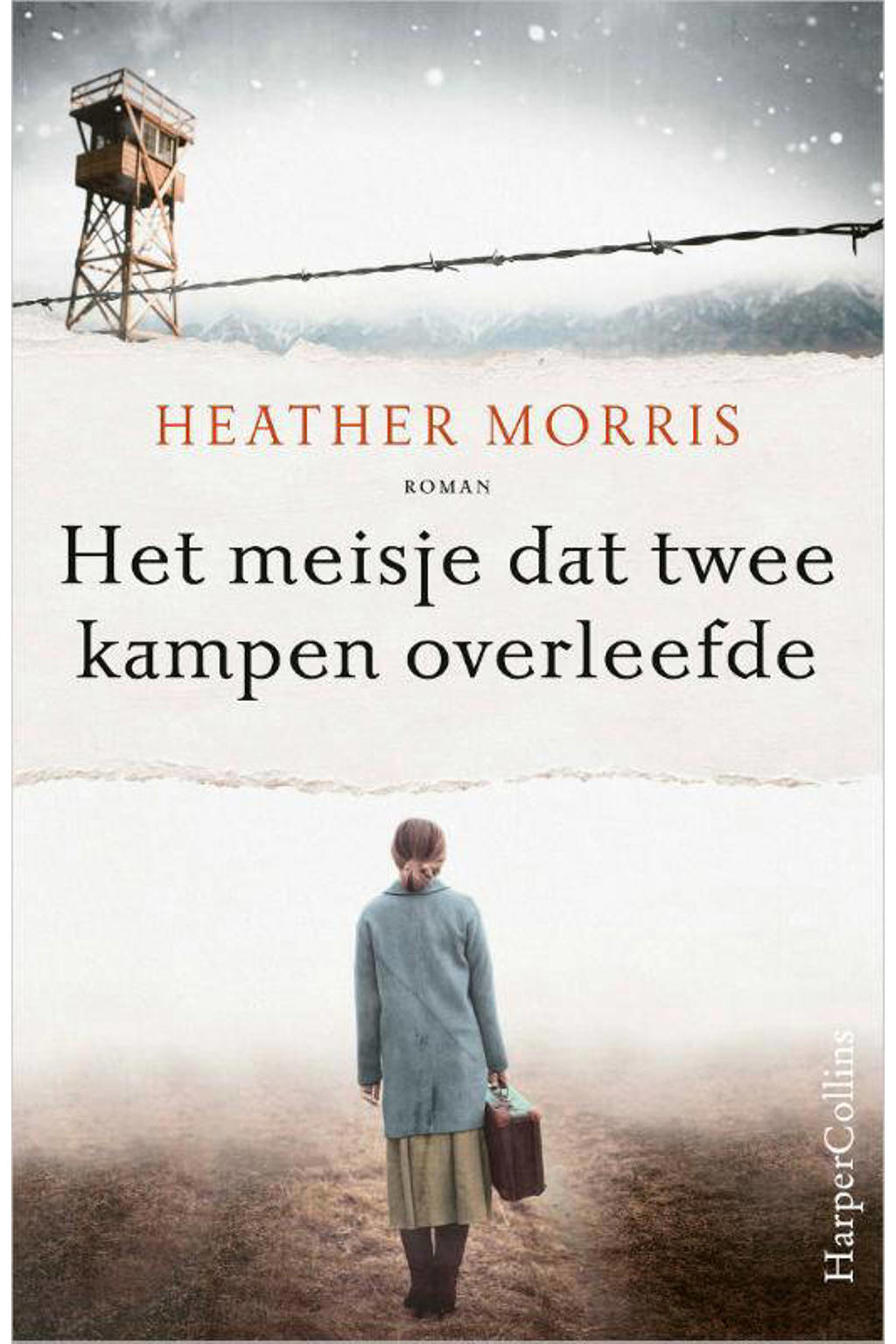 Heather Morris Het meisje dat twee kampen overleefde | wehkamp