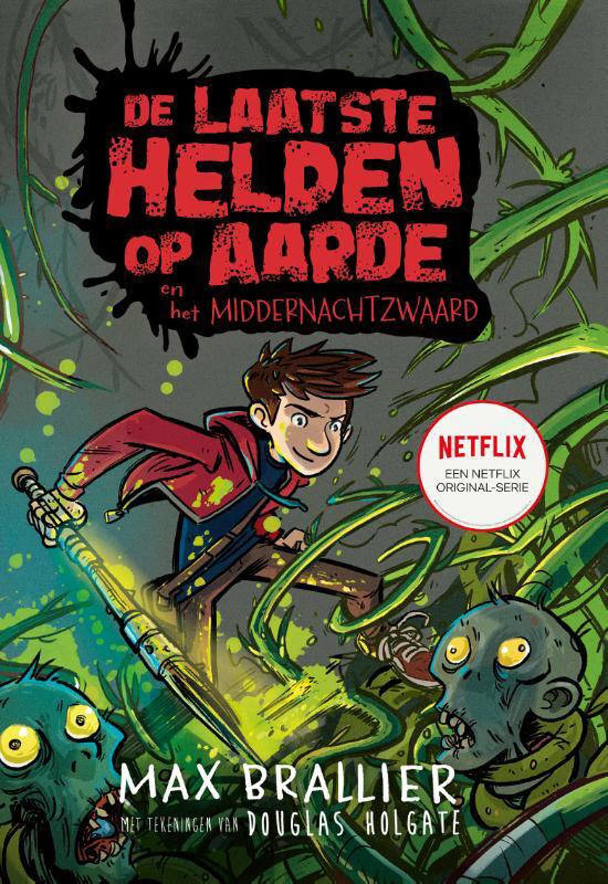 Max Brallier De laatste helden op aarde: De laatste helden op aarde en ...