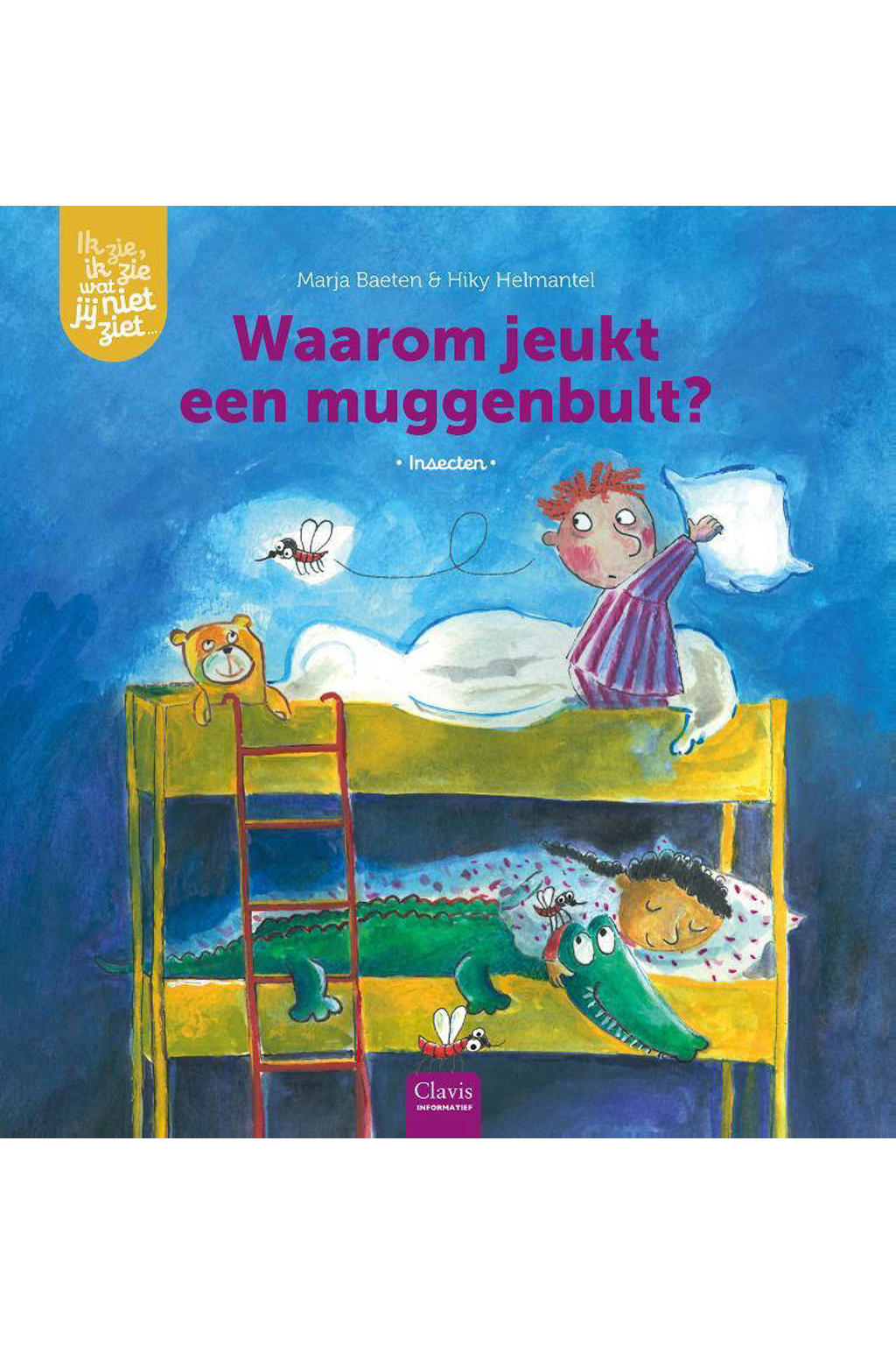 Marja Baeten Ik zie, ik zie wat jij niet ziet...: Waarom jeukt een ...