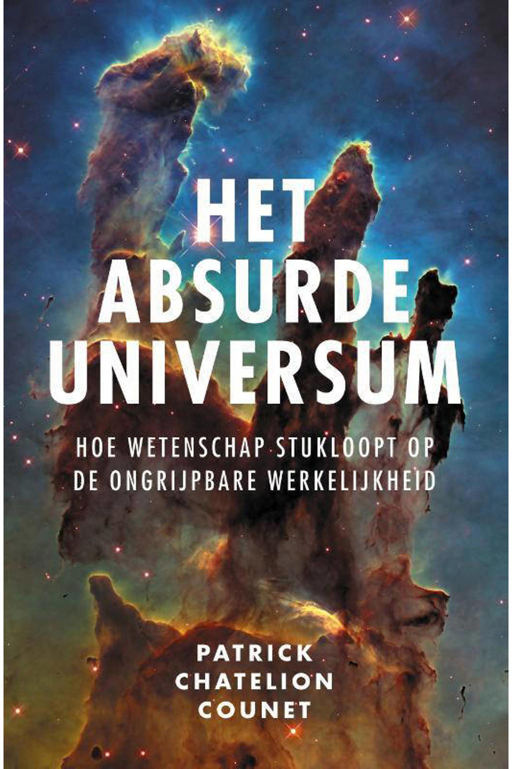 Patrick Chatelion Counet Het absurde universum | wehkamp