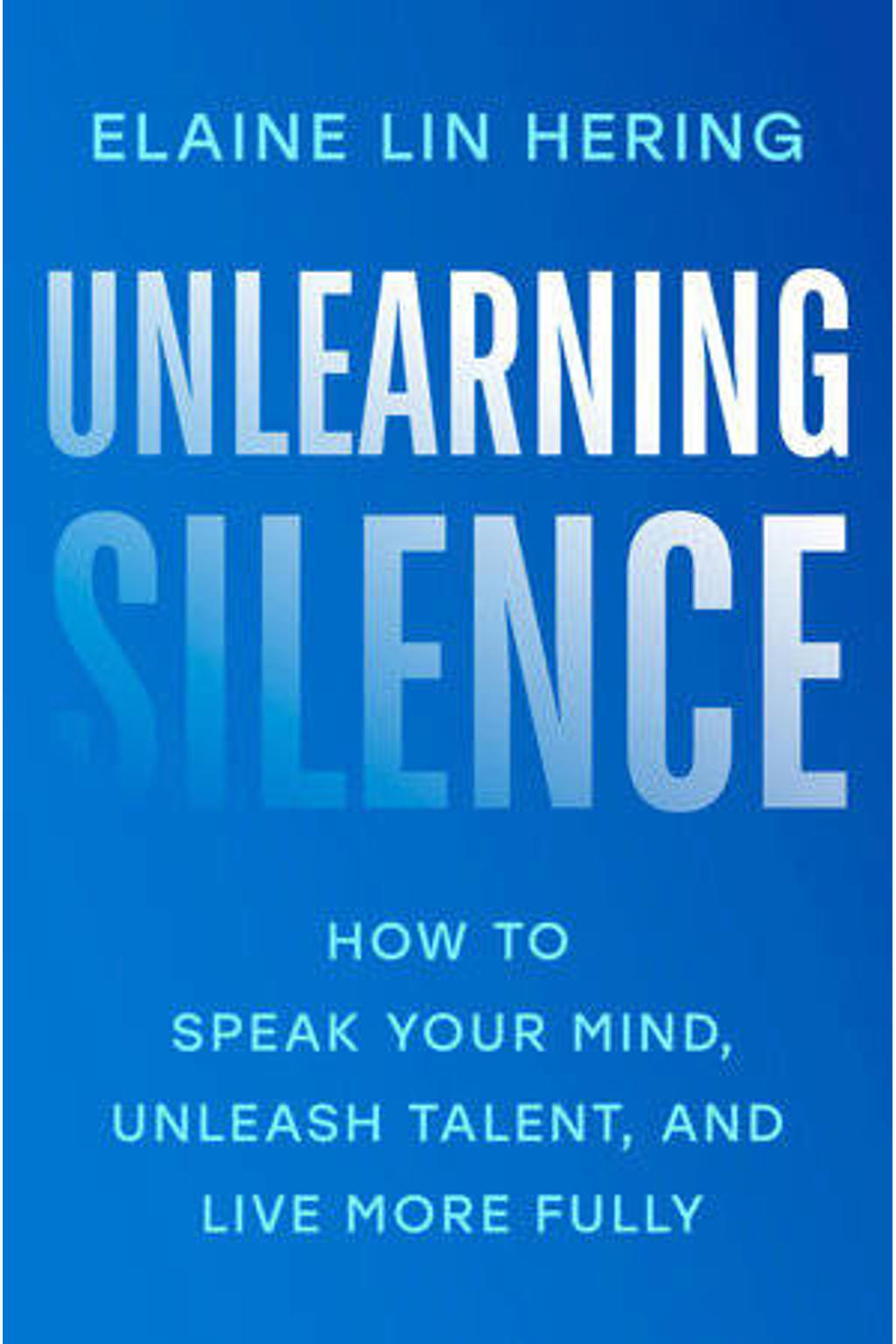 Elaine Lin Hering Unlearning Silence | wehkamp