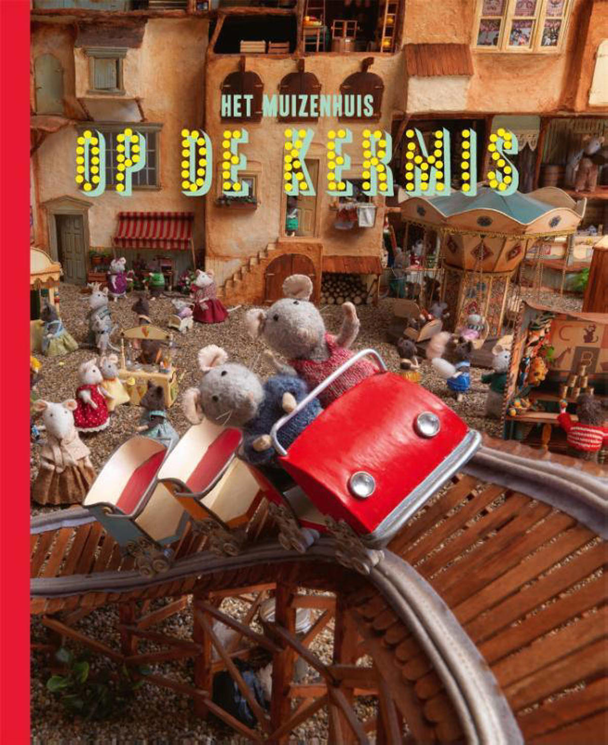 Karina Schaapman Sam & Julia / Het Muizenhuis: Op de kermis | wehkamp