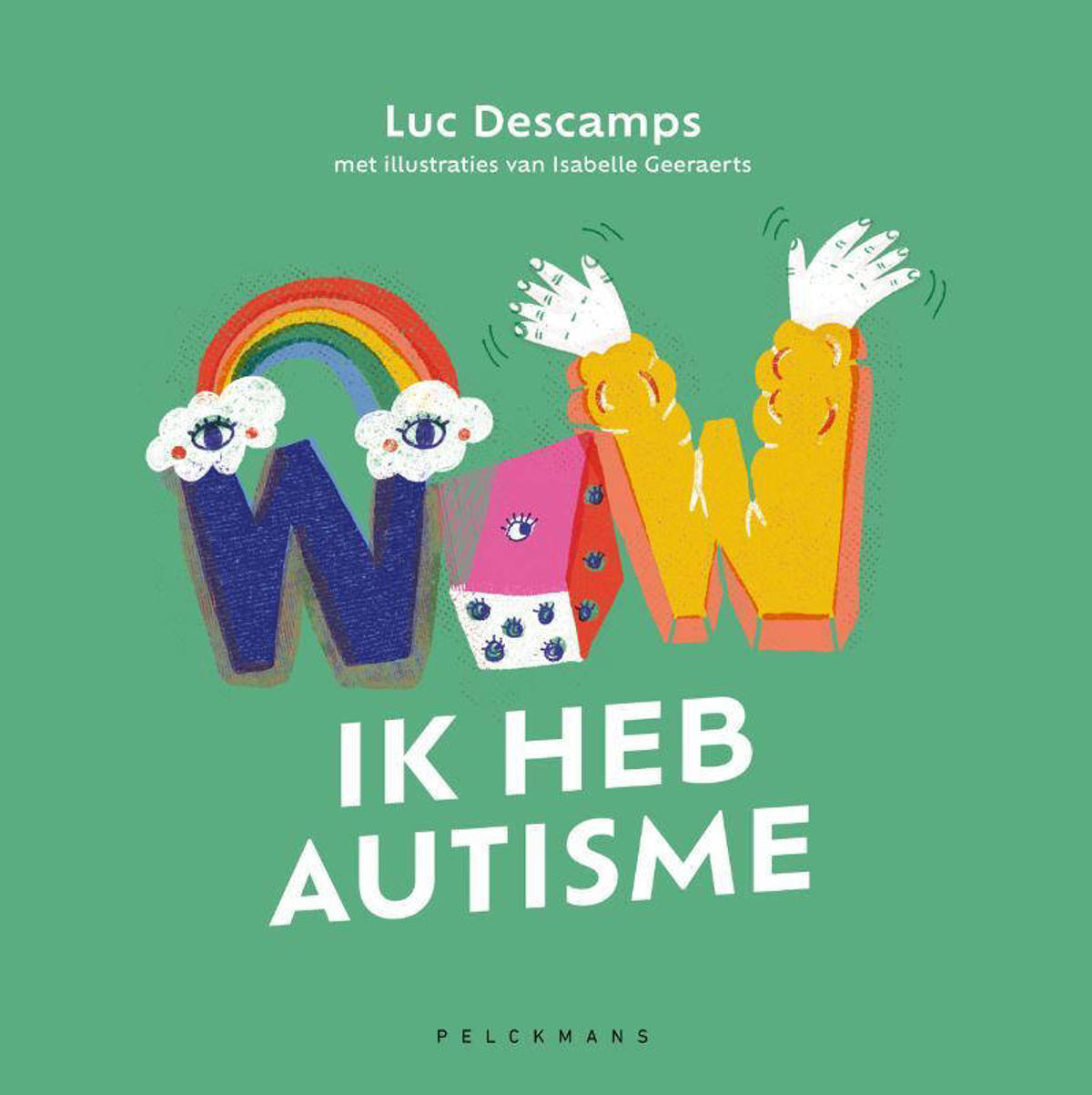 Luc Descamps WOW! Ik heb autisme | wehkamp