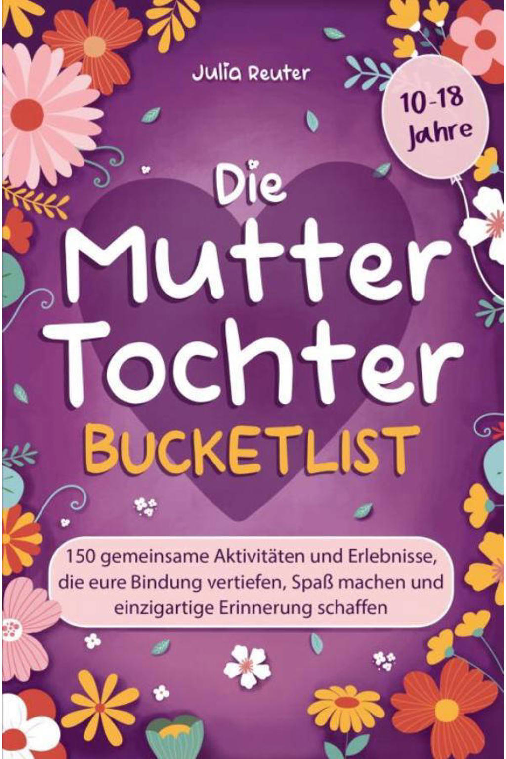 Julia Reuter Die Mutter-Tochter-Bucketlist | wehkamp