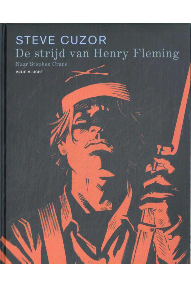 Steve Cuzor Vrije Vlucht: De strijd van Henry Fleming | wehkamp