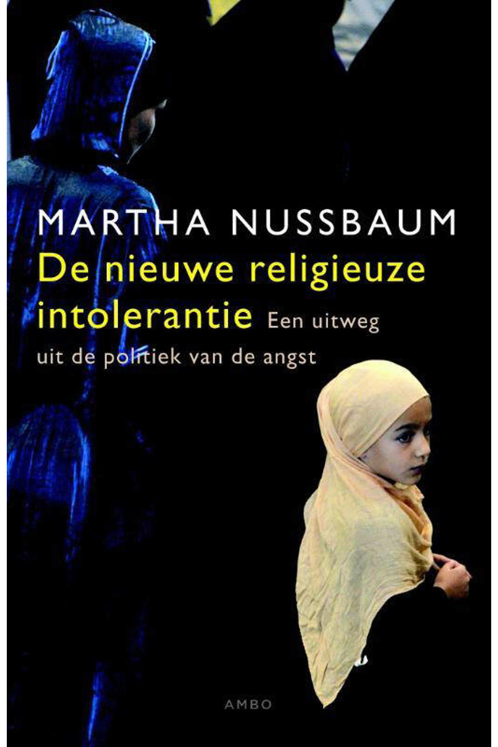 Martha Nussbaum De nieuwe religieuze intolerantie | wehkamp