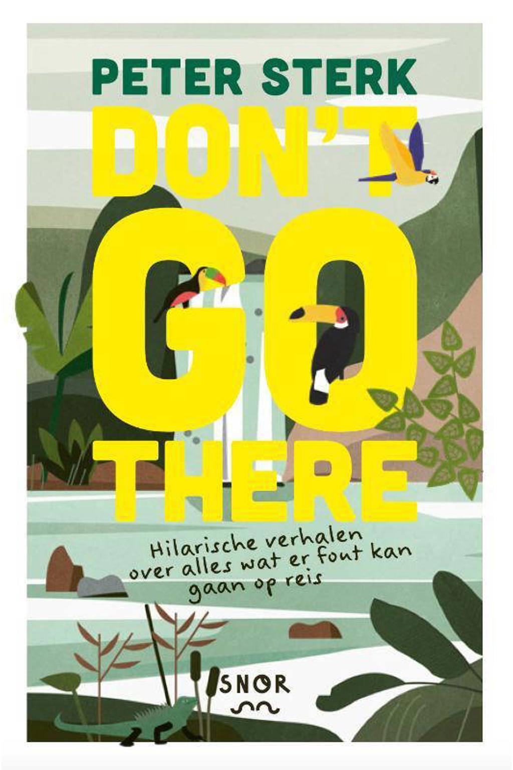 Peter Sterk Don't go there kopen? | Morgen in huis | wehkamp