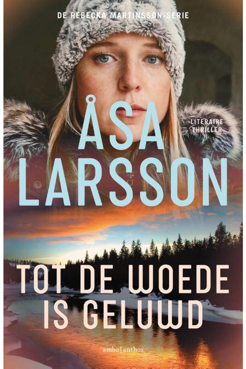 Åsa Larsson Rebecka Martinsson: Tot de woede is geluwd | wehkamp