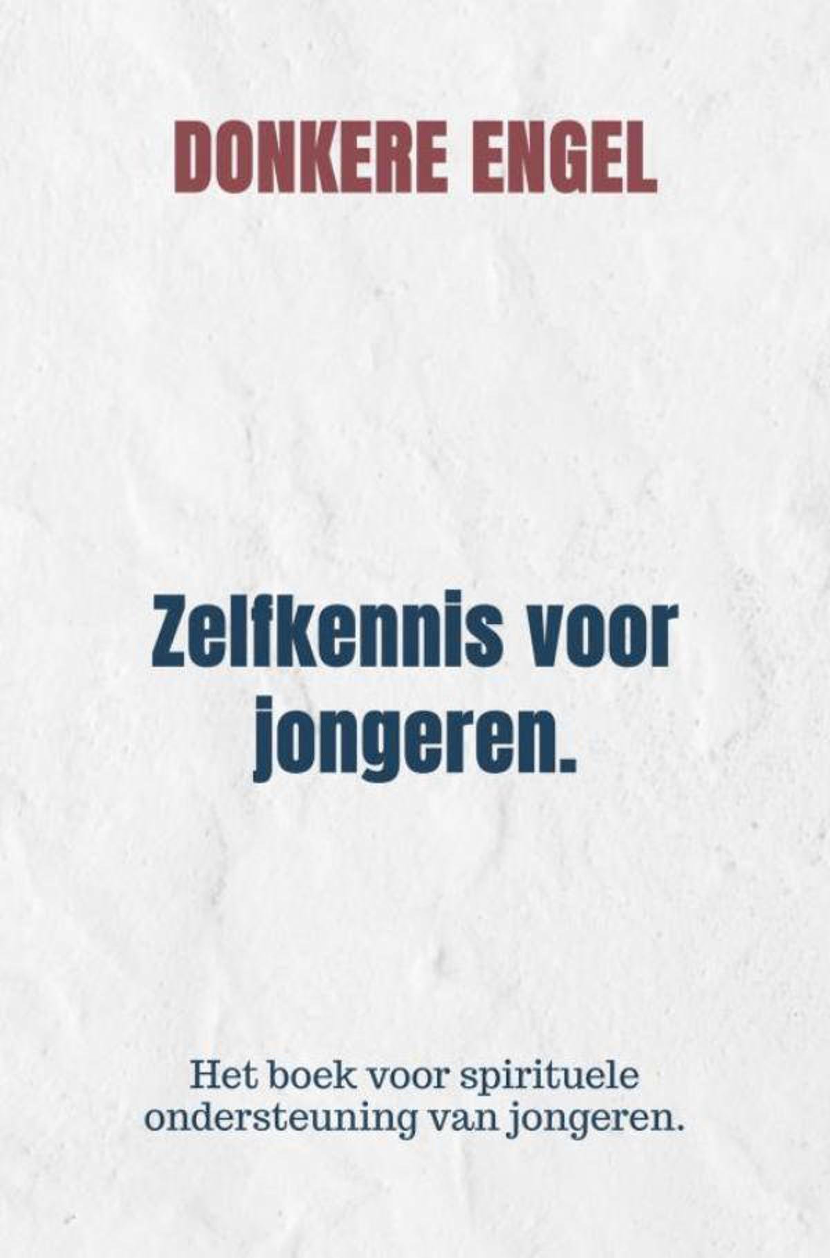 Donkere Engel Zelfkennis voor jongeren. | wehkamp