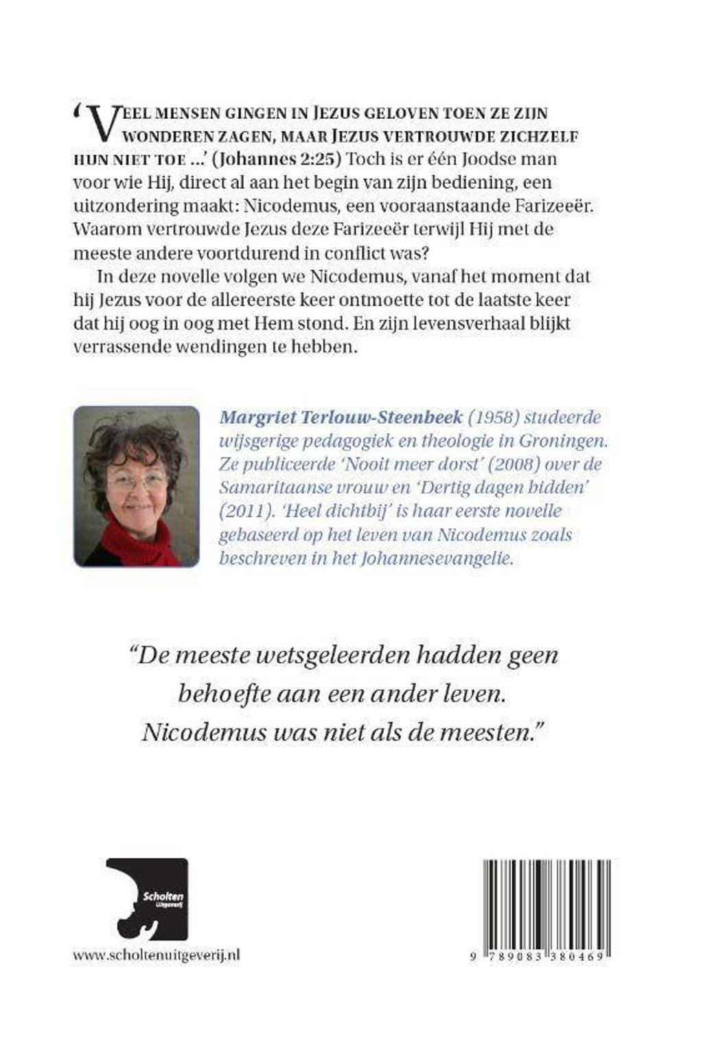 Margriet Terlouw-Steenbeek Heel dichtbij | wehkamp