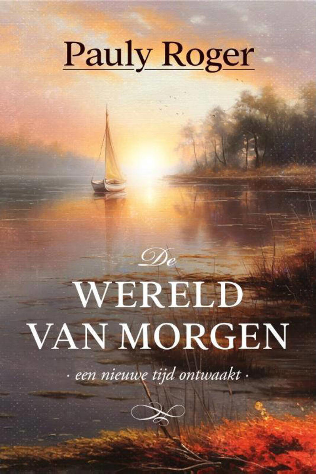 Roger Pauly De Wereld van Morgen | wehkamp