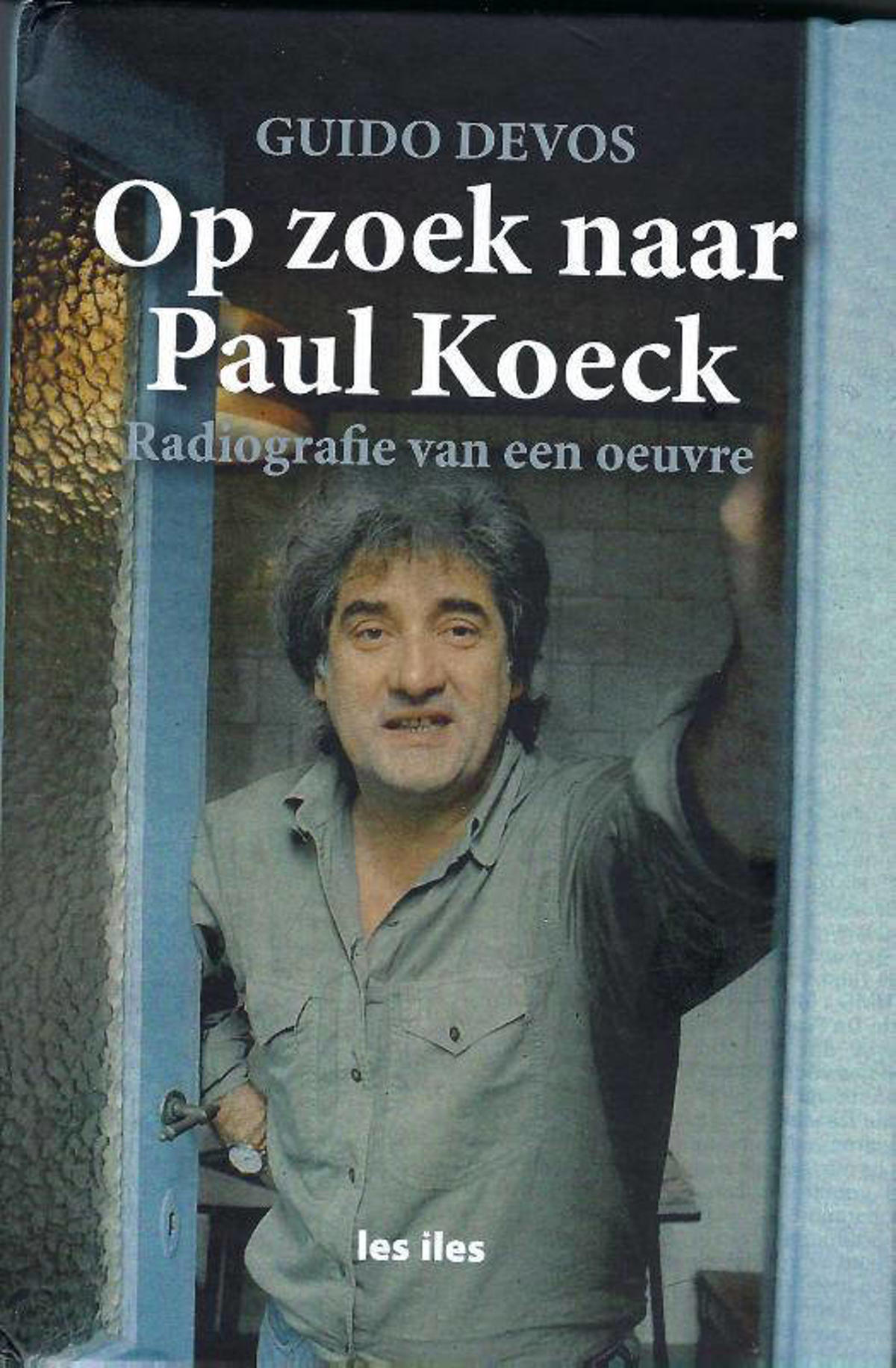 Guido Devos Op zoek naar Paul Koeck | wehkamp