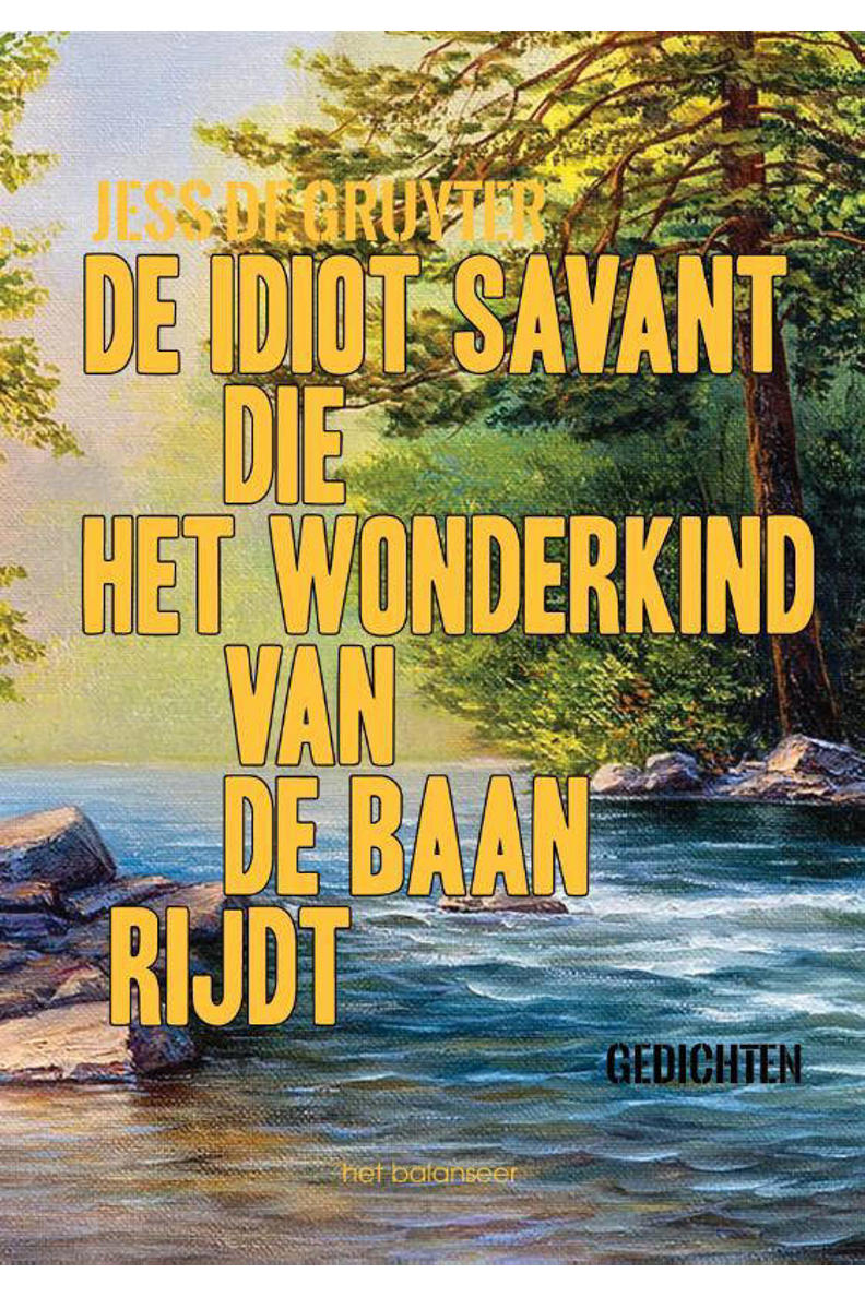 Jess De Gruyter De idiot savant die het wonderkind van de baan rijdt ...