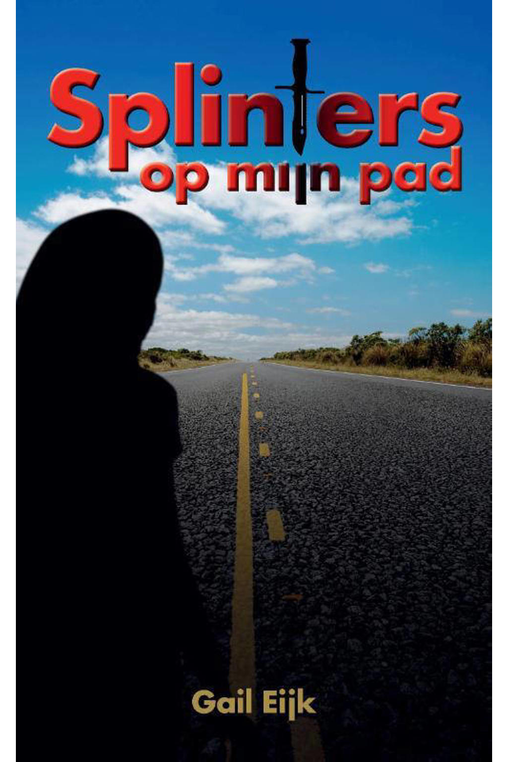 Gail Eijk Splinters op mijn pad | wehkamp