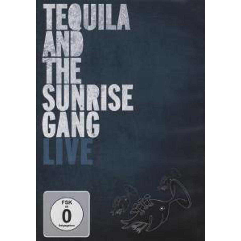 Tequila & The Sunrise Gang - Live (DVD) | wehkamp
